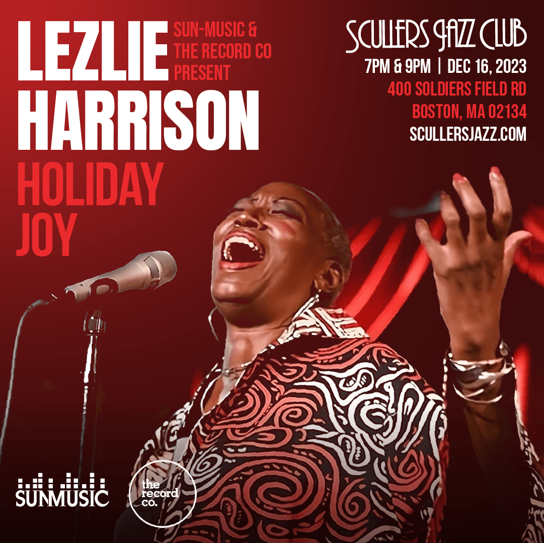 Live @ Scullers Jazz Club: Sun Music & TRC present Lezlie Harrison ...